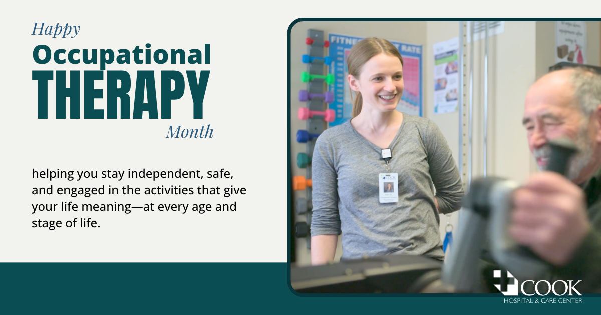 Occupational Therapy Month: A Path to Independence and Meaning - Cook ...